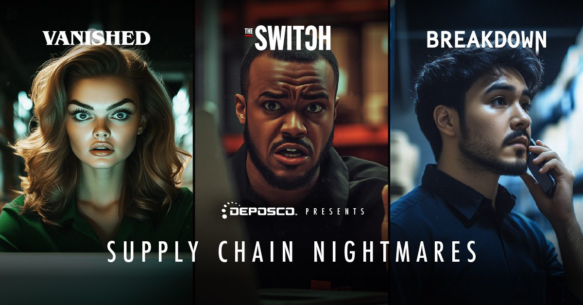 Supply Chain Nightmares - What Happens When You Don't Have Deposco