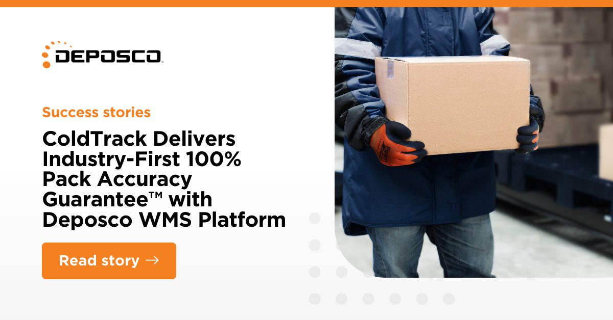 ColdTrack Delivers Industry-First 100% Pack Accuracy Guarantee™ with Deposco WMS | Deposco